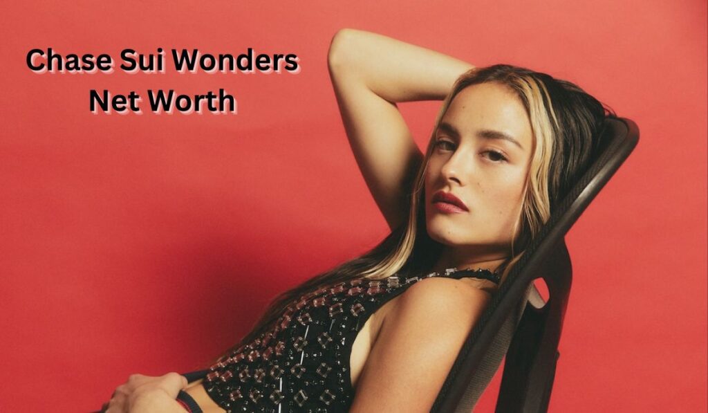 Chase Sui Wonders Net Worth - Wiki, Age, Weight and Height, Relationships, Family, and More - Luxlux