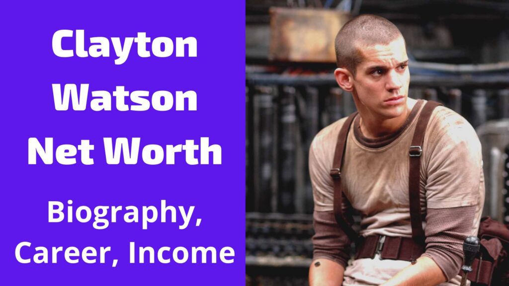 Clayton Watson Net Worth - Wiki, Age, Weight and Height, Relationships ...