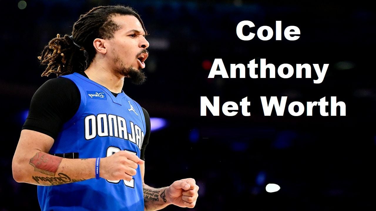 Cole Anthony Net Worth in 2023 - Wiki, Age, Weight and Height ...