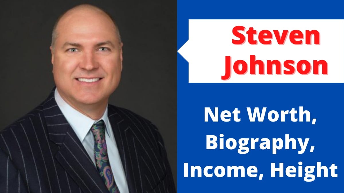 Steven Johnson Net Worth in 2023 - Wiki, Age, Weight and Height ...